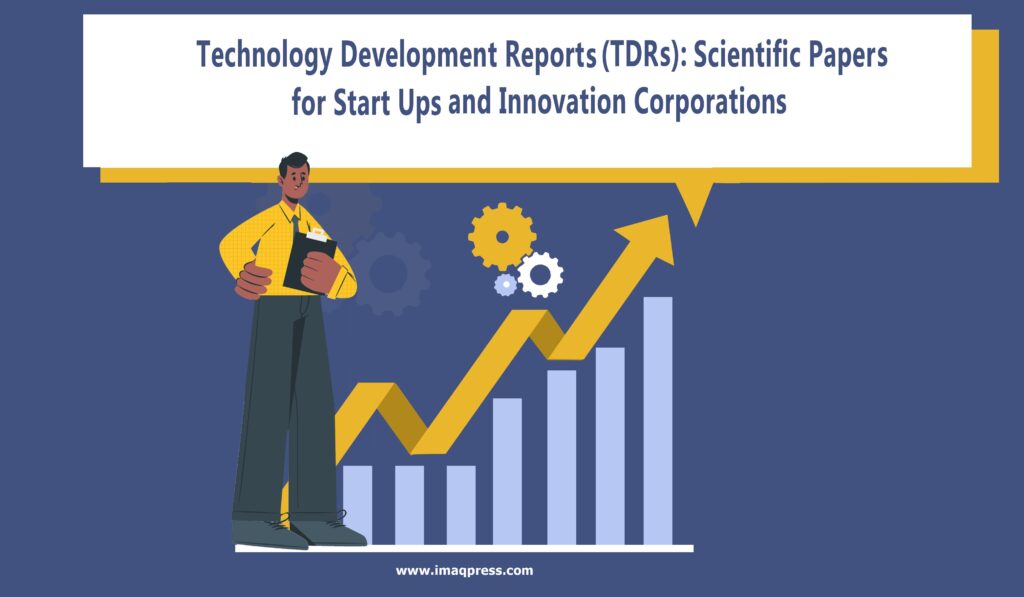 Technology Development Reports (TDRs): Scientific Papers for Start Ups ...